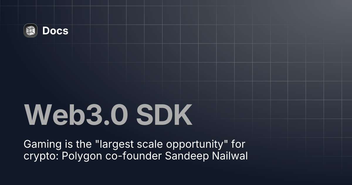 Web3.0 SDK | Docs