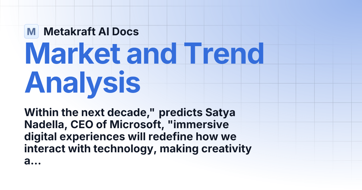 Market and Trend Analysis | Metakraft AI Docs